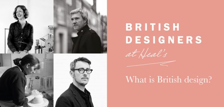 British Designers at Heal's: What is British Design? - Heal's Blog